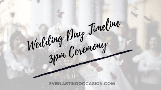 Wedding Day Timeline 3pm Ceremony Typical Order Of Events 